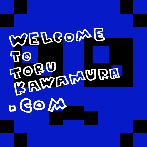 WELCOME TO TORU KAWAMURA.COM | TORU KAWAMURA.com